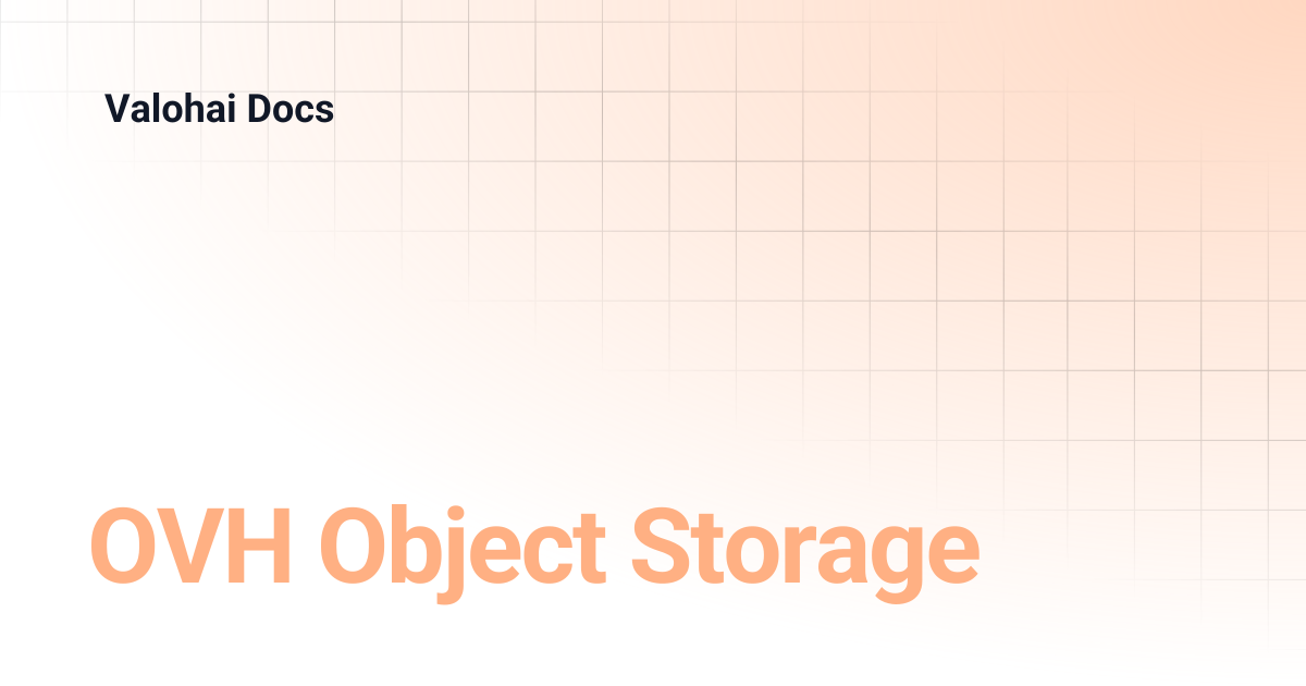 OVH Object Storage | Valohai Docs