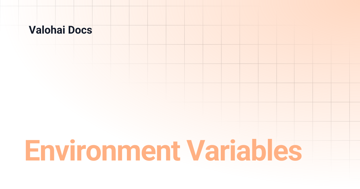 Environment Variables | Valohai Docs